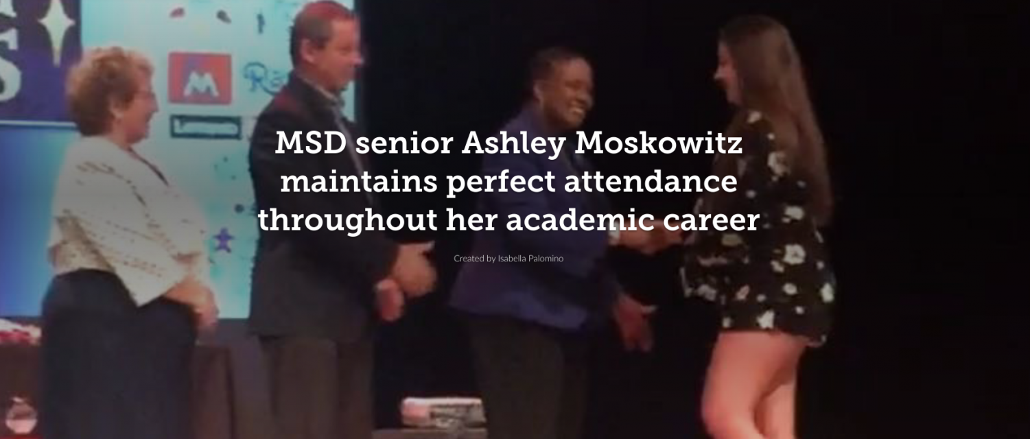 [Multimedia] MSD senior Ashley Moskowitz maintains perfect attendance ...